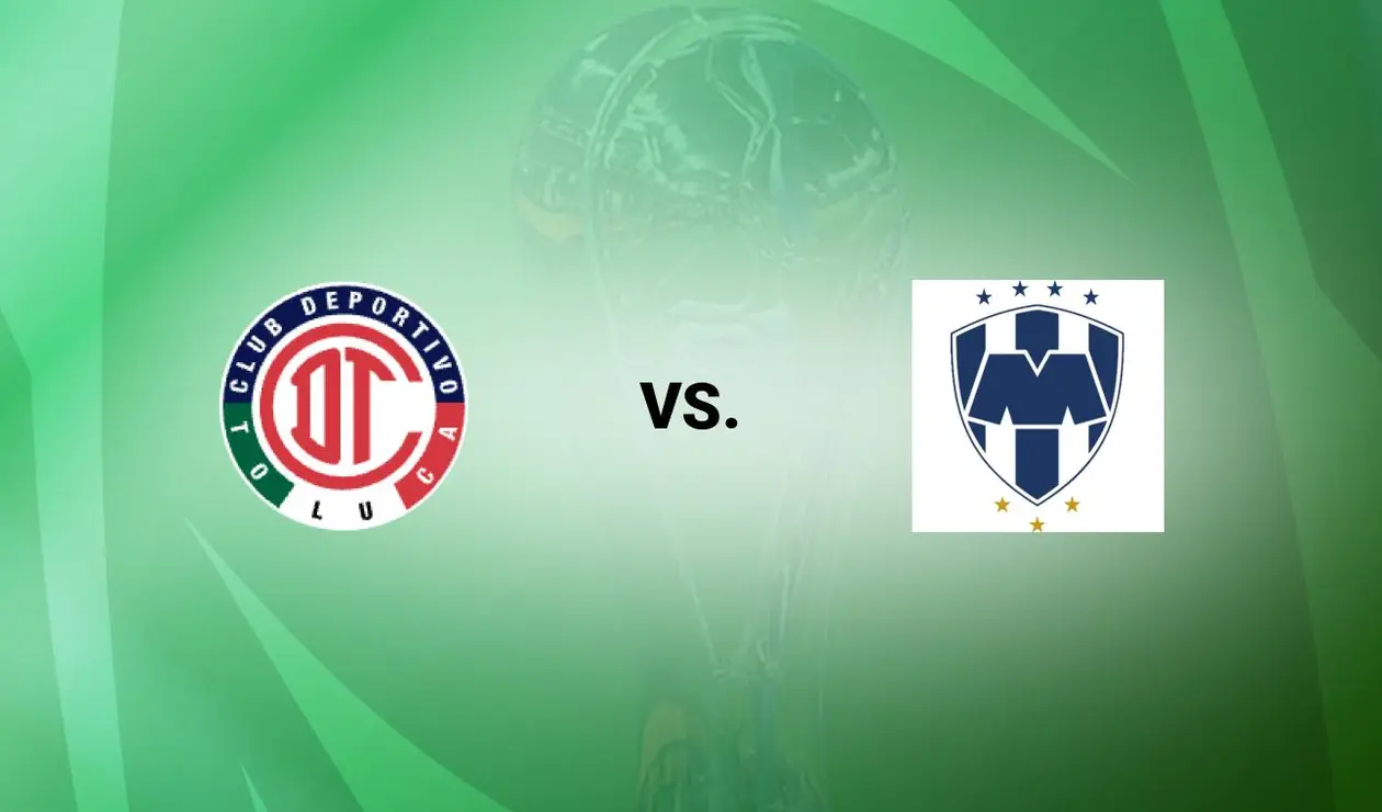Toluca vs Monterrey en vivo por fecha Clausura - Quarter-finals de Lig